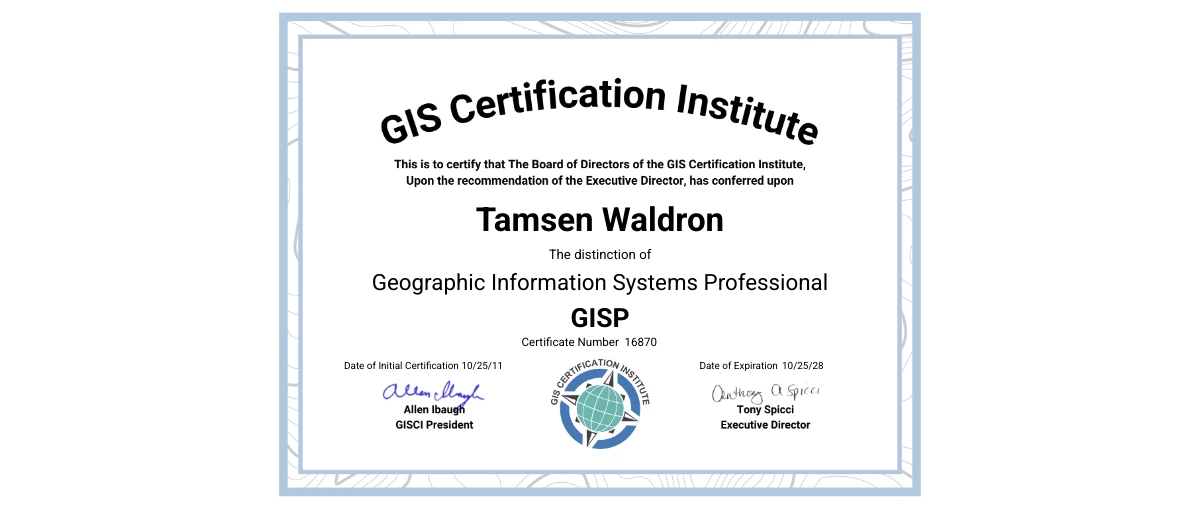Check out Tamsen Waldron's Recertifying GISP credential issued by GIS Certification Institute
